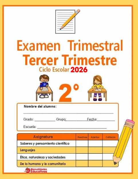 Examen Tercer Trimestre Segundo Grado 2026