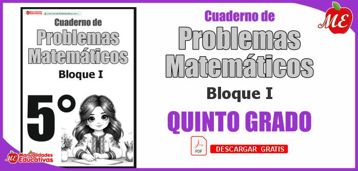 Cuaderno de Problemas Matemáticos 5° Bloque I