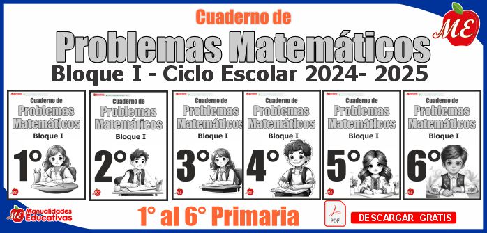 Cuadernos de Problemas Matemáticos 1° al 6° Bloque I