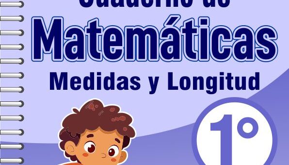 Cuaderno de medidas y longitud 1° Primaria