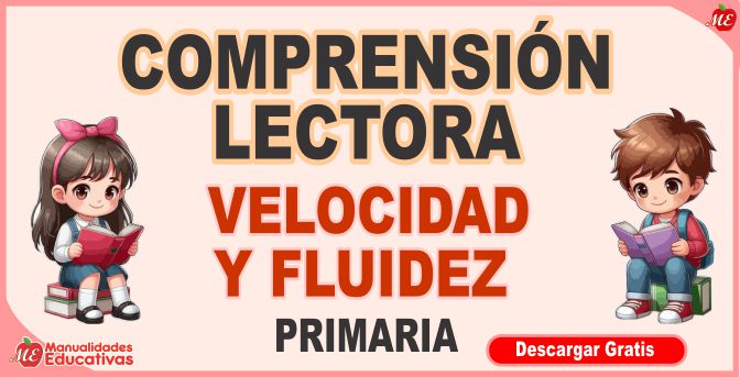 COMPRENSIÓN LECTORA VELOCIDAD Y FLUIDEZ PRIMARIA